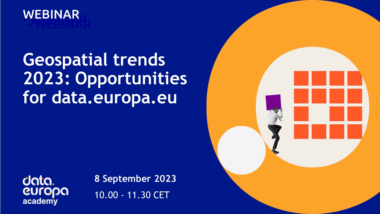 Geospatial Trends 2023: Opportunities for data.europa.eu | data.europa.eu
